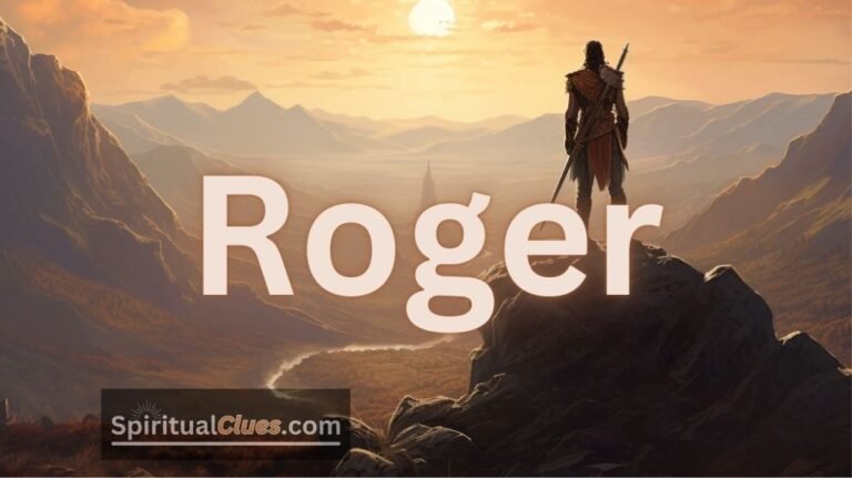 Spiritual Meaning of the Name Roger: Strength and Courage ...